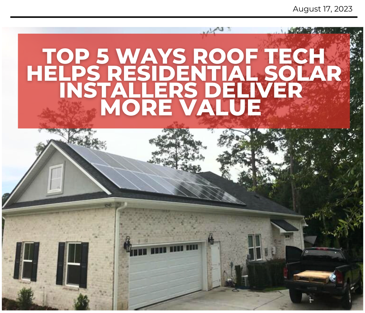 Top Five Ways Roof Tech Helps Residential Solar Installers Deliver Mor ...